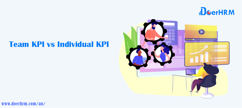 Individual KPI Vs Team KPI - DoerHRM Australia
