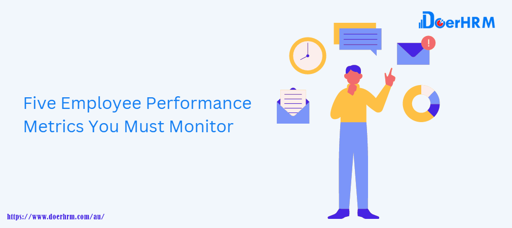 Track These 5 Essential Employee Performance Metrics - DoerHRM Australia