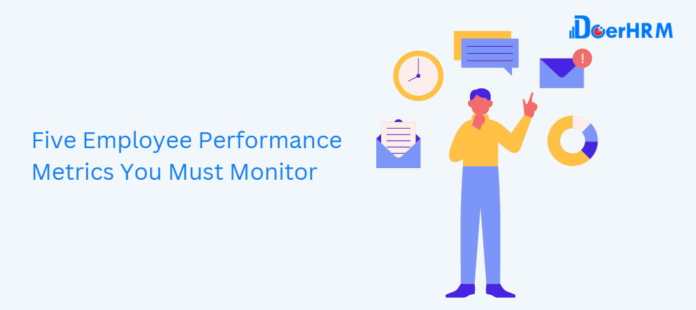 5 Employee Performance Metrics You Must Track-Doerhrm UK